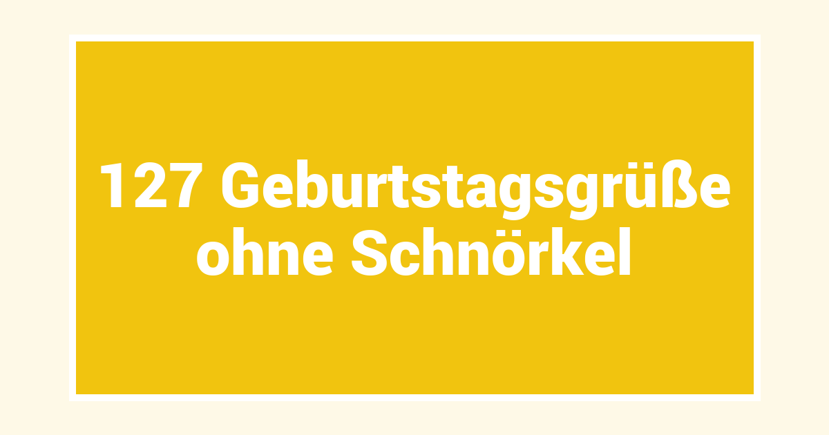 120 Geburtstagsgrüße auf wenig Raum - Deepwords